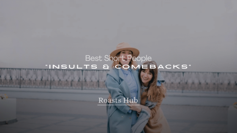 250+ Best Short People Insults & Comebacks - Roasts Hub